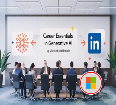 Career Essentials in Generative AI by Microsoft and LinkedIn | Digital ...